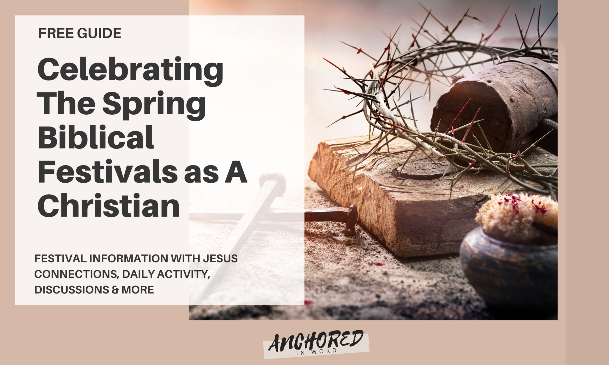 The 4 Spring Biblical Festivals in Light of The Gospel
